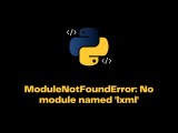 Modulenotfounderror No Module Named Lxml Itsmycode