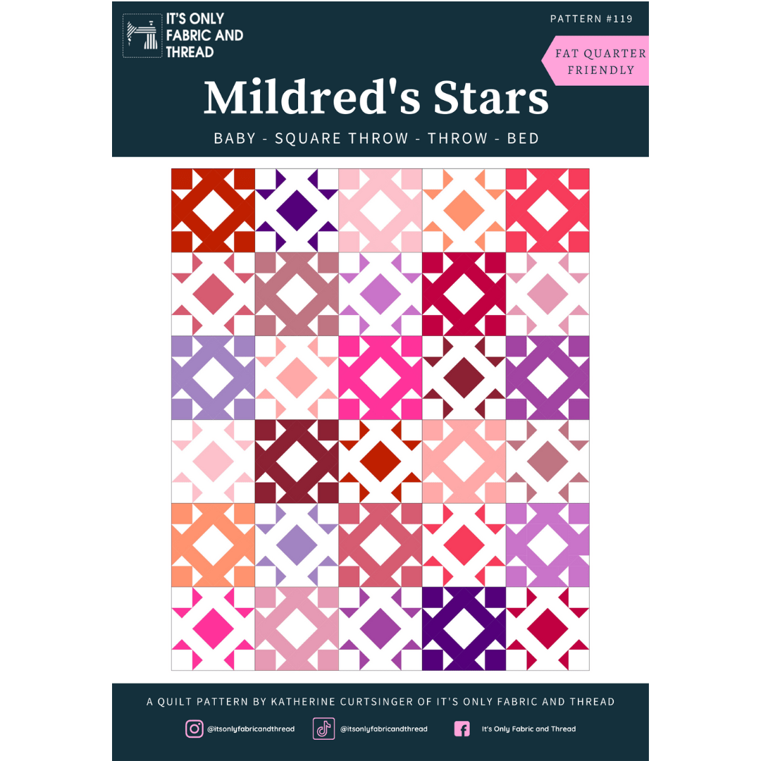 Mildred’s Stars Quilt Pattern | PDF Download - It's Only Fabric And Thread