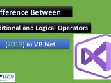 Difference Between Conditional And Logical Operators In Vb Net