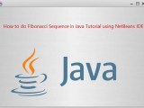 How To Do Fibonacci Sequence In Java Tutorial Using Netbeans Ide