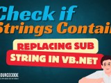 Check If Strings Contains Replacing Sub Strings In Vb Net