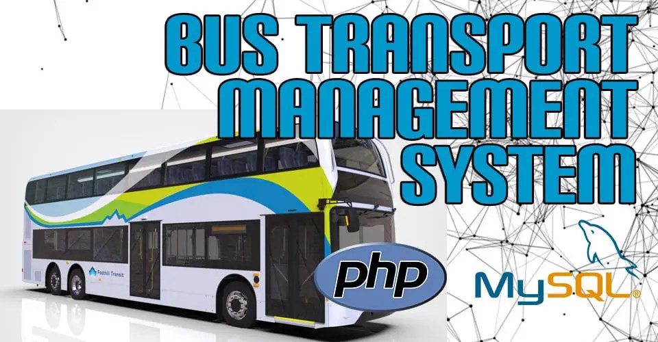 Bus Transport Management System Project in PHP | Free Source Code