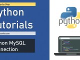 Python Mysql Connection Simple Python Step By Step Guide