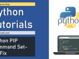 Python Pip Command Set Up Fix Step By Step Guide In Python Package