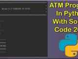 Atm Program In Python With Source Code Video 2022