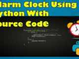 Alarm Clock Using Python With Source Code
