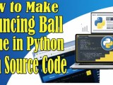 Simple Bouncing Ball Program In Python With Source Code