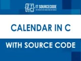 Calendar In C With Source Code Itsourcecode