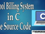 School Billing System Project In C With Source Code