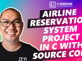 Airline Reservation System Project In C With Source Code