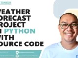 Weather Forecast Project In Python With Source Code