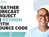 Weather Forecast Project In Python With Source Code