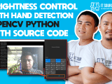 Brightness Control With Hand Detection Opencv Python Source Code