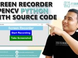 Screen Recorder Opencv Python With Source Code