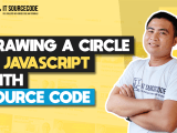 Drawing A Circle In Javascript With Source Code Video