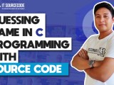 Guessing Game In C With Source Code Itsourcecode