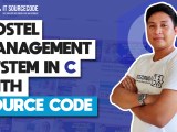 Hostel Management System Project In C With Source Code