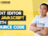 Text Editor In Javascript With Source Code Itsourcecode
