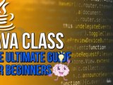 Java Class The Ultimate Guide For Beginners