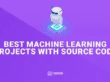 Top 40 Machine Learning Projects With Source Code For 2026