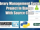 Top 25 Django Projects With Source Code For Beginners 2024