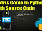 How To Create A Tetris Game In Python Free Source Code