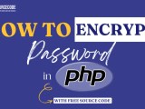How To Encrypt Password In Php With Source Code