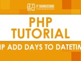 Php Add Days To Datetime With Example Itsourcecode