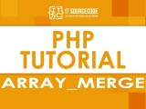 Php Array Merge With Detailed Explanation Itsourcecode