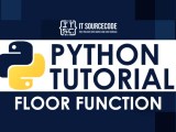 Floor Function Python Complete Guide With Examples