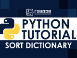 Python Sort Dictionary By Key And Value With Example