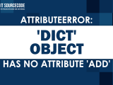 Python Dict Object Has No Attribute Add