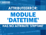 Attributeerror Module Datetime Has No Attribute Strptime Solved