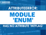 Attributeerror Module Enum Has No Attribute Intflag Solved