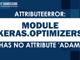 Attributeerror Module Keras Optimizers Has No Attribute Adam