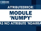 Attributeerror Module Numpy Has No Attribute Ndarray Solved
