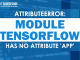Attributeerror Module Tensorflow Has No Attribute App Solved