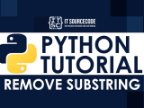 Python Remove Substring With Examples