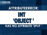 Solved Attributeerror Int Object Has No Attribute Split