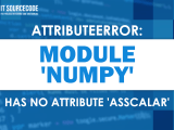 Attributeerror Module Numpy Has No Attribute Asscalar Fixed