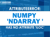 Attributeerror Numpy Ndarray Object Has No Attribute Iloc Solved