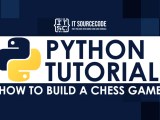 How To Build A Chess Game In Python