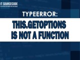 Typeerror This Getoptions Is Not A Function Solved