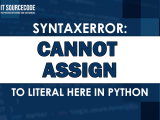 Python Syntaxerror Cannot Assign To Literal