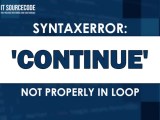 Syntaxerror Continue Not Properly In Loop Solved