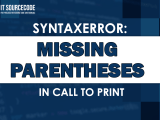 Syntaxerror Missing Parentheses In Call To Print Solved