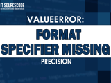 Format Specifier Missing Precision Python