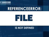 Referenceerror File Is Not Defined Solved