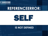Referenceerror Self Is Not Defined