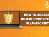 How To Access Object Properties In Javascript